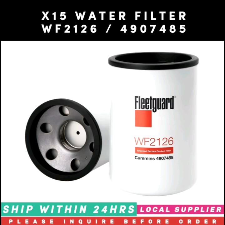 WF2126 4907485 FLEETGUARD X15 WATER FILTER [LOCAL STOCK. READY TO SHIP ...