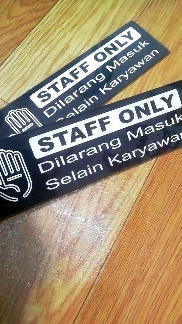 AKRILIK SIGN STAFF ONLY BAHAN ACRYLIC TEBAL 2 MM | Lazada Indonesia